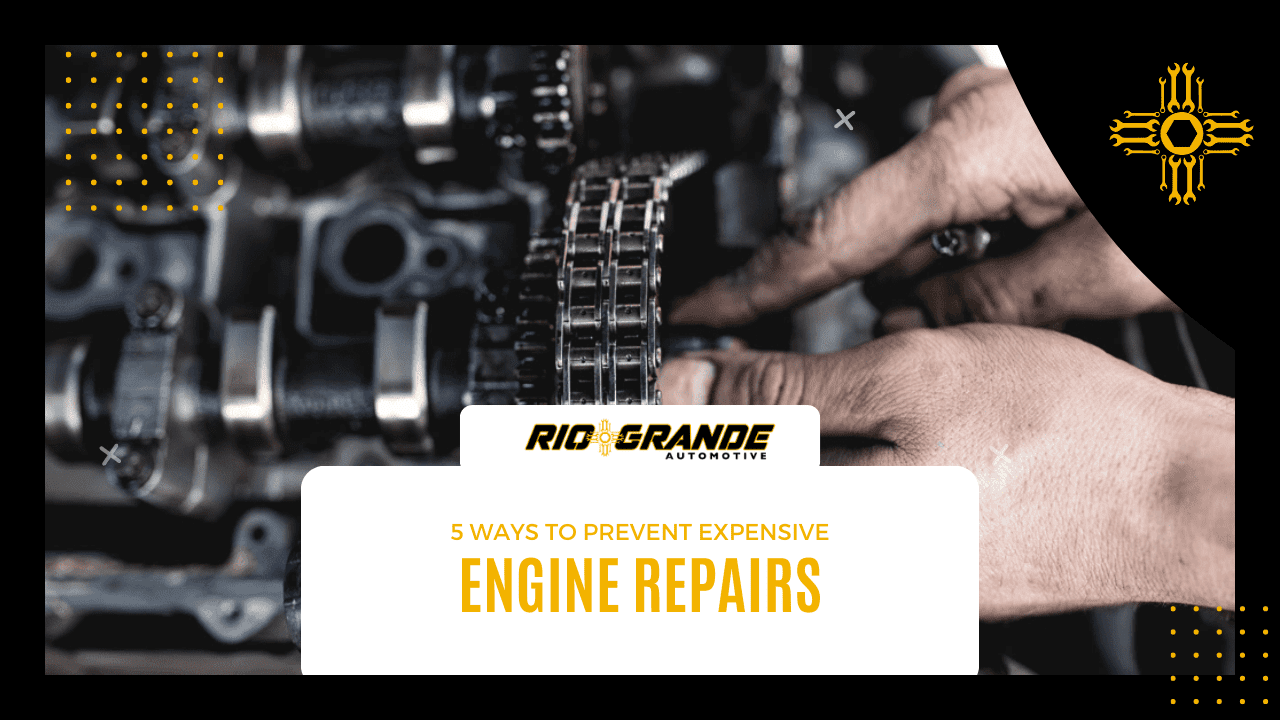 5 Ways to Prevent Expensive Engine Repairs